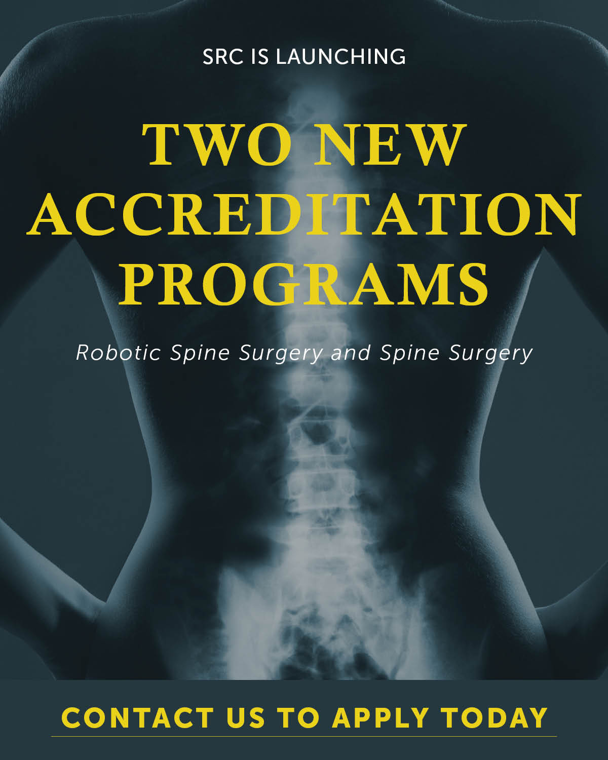 Two New Accreditation Programs- Robotic Spine Surgery & Spine Surgery
