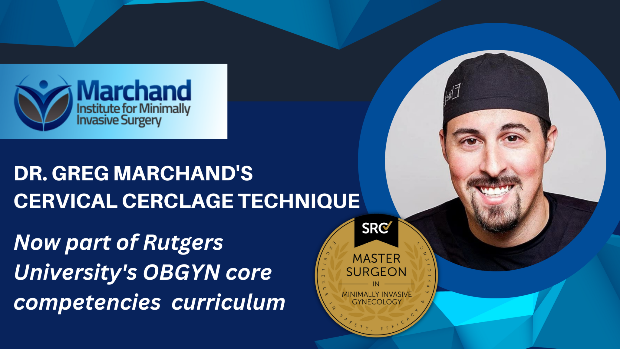 Laparoscopic Cervical Cerclage Technique by Dr. Greg Marchand Becomes Part of the OBGYN Core ...